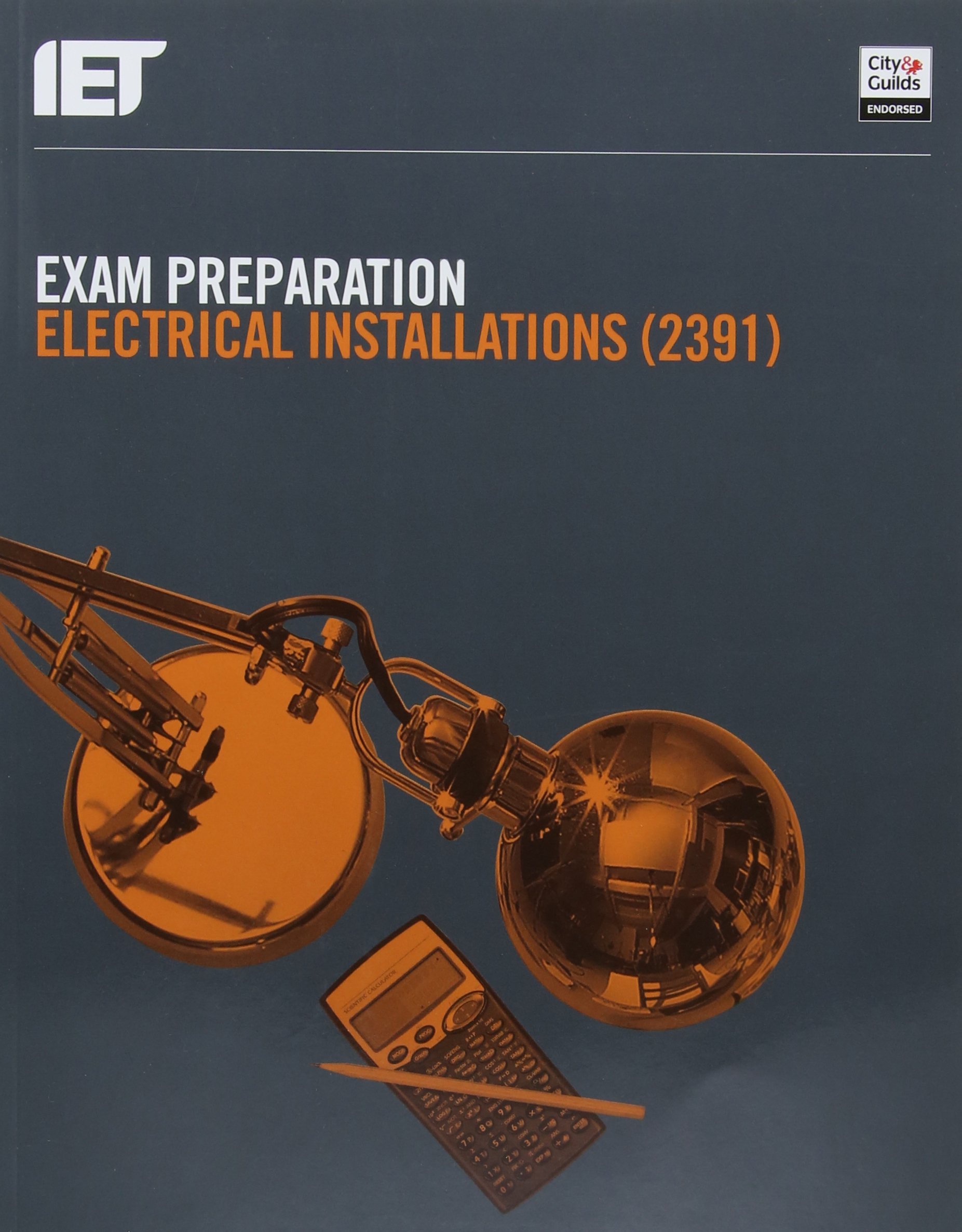 IET Exam Preparation: Electrical Installations (2391) - Redford Charles